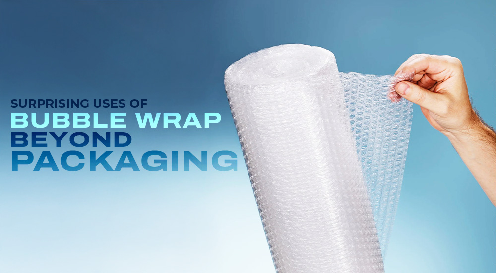 Surprising Uses of Bubble Wrap beyond Packaging